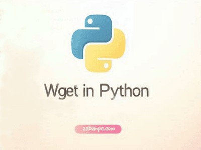 دانلود فایل در پایتون با استفاده از ماژول wget » زبان پی سی